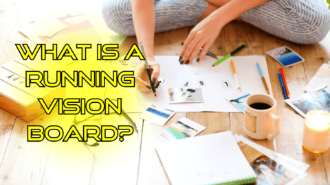 How To Make A Running Vision Board