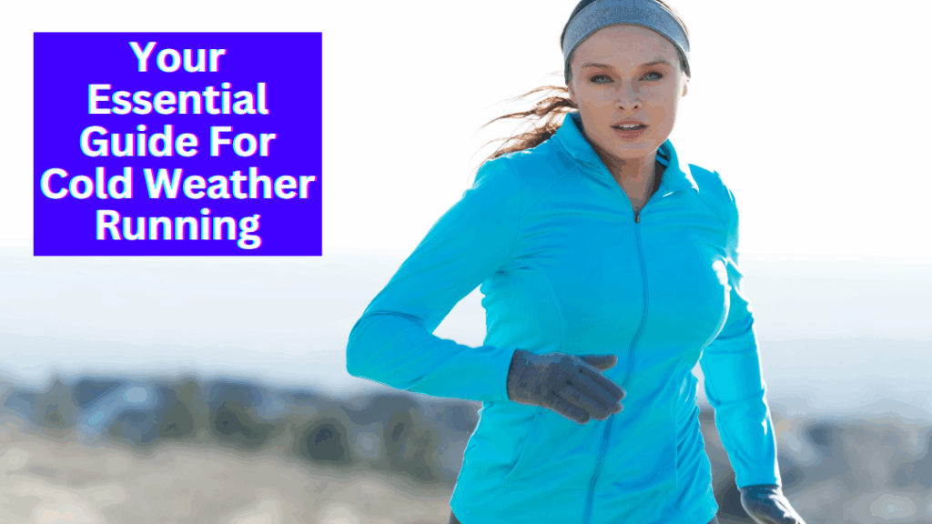 How to RUN IN COLD WEATHER: Essential Tips for Every Runner. - Run My ...