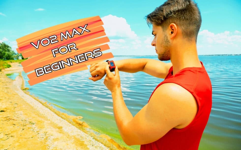 VO2 MAX FOR BEGINNERS: A Simple, Practical Guide